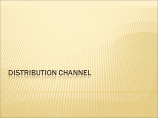 Channel of distribution | PPT