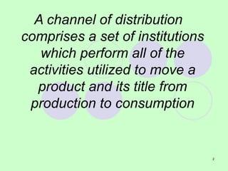 channels.ppt#distribution#channel#imp notes about management | PPT