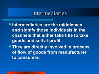 Channels of distribution | PPT
