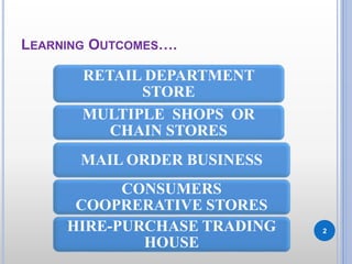 Channels of distribution 2: Retail Department Store, Chain store, Mail ...