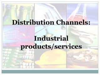 Channels Of Distribution3 | PPTX