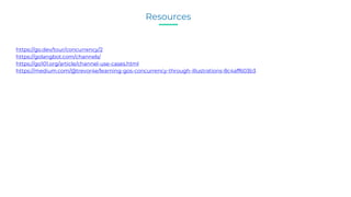 Golang Channels use cases | PPTX