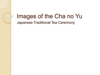 Chanoyu spice slideshow | PPTX