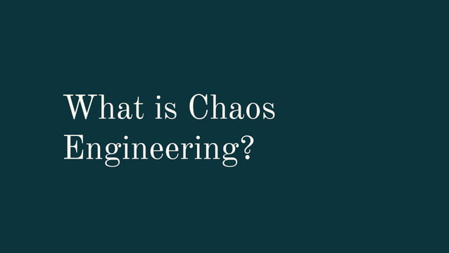 Chaos Engineering | PPT