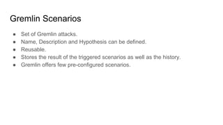 Chaos Engineering with Gremlin Platform | PPTX