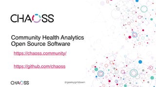 CHAOSS Metrics Overview and Examples | PPT