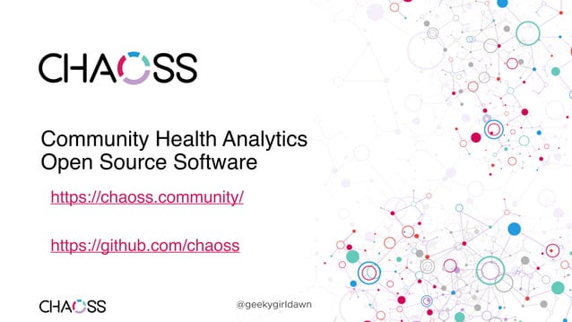 CHAOSS Metrics Overview and Examples | PPT