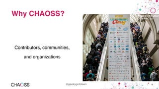 CHAOSS Metrics Overview and Examples | PPT