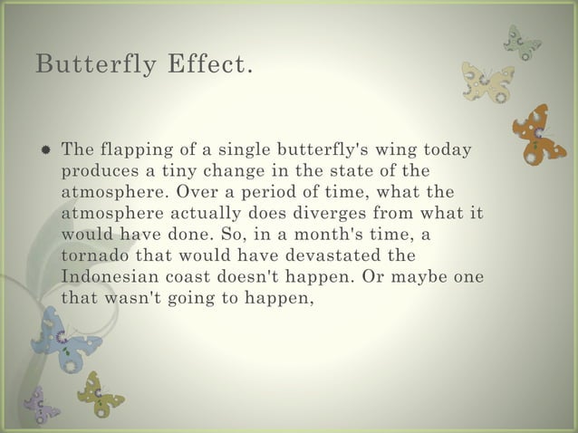 Chaos theory and Butterfly effect