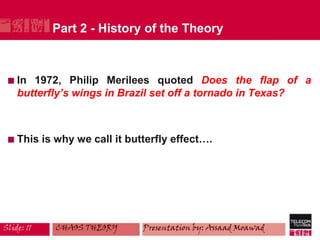 Chaos theory the butterfly effect | PPTX