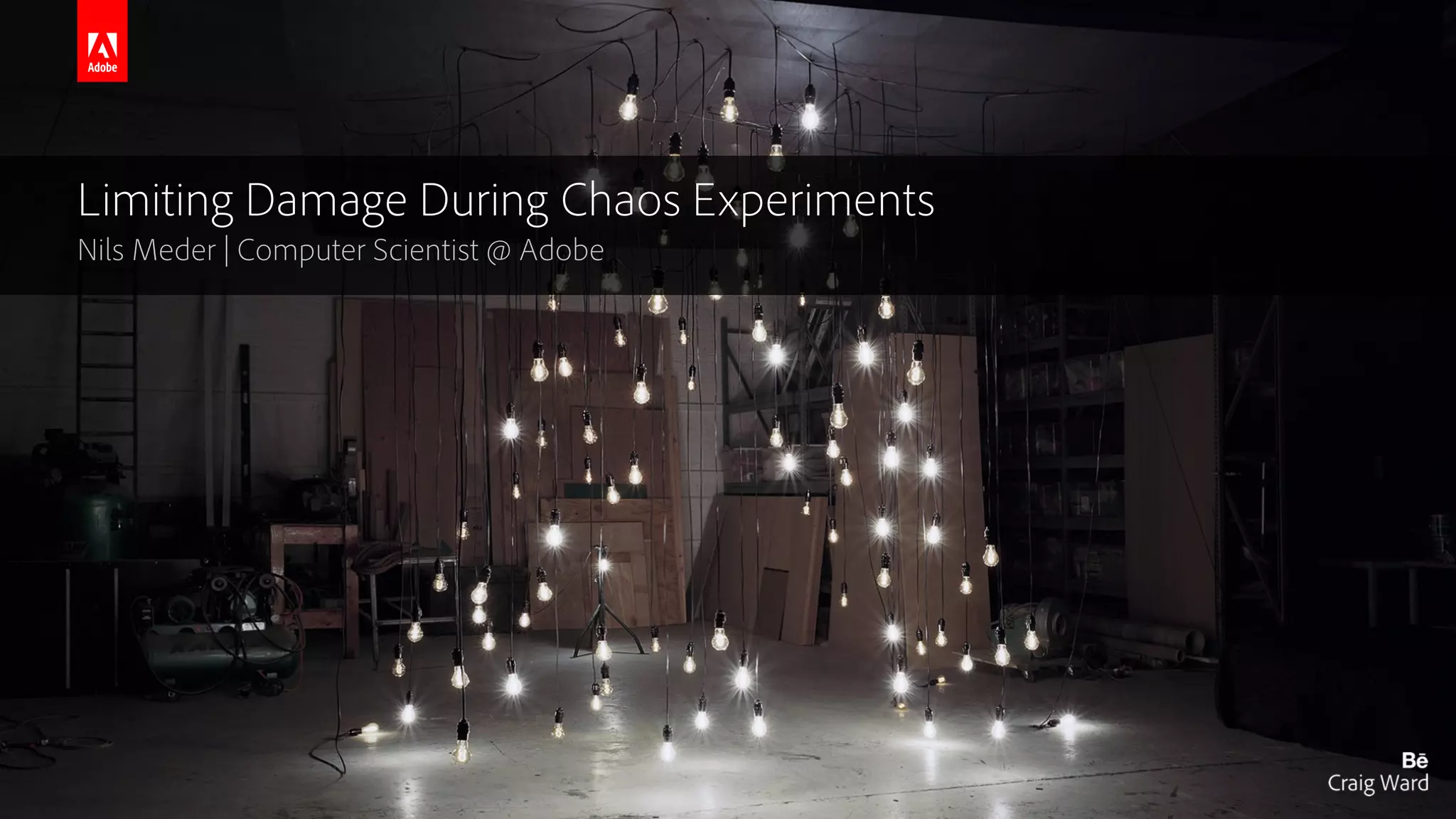 Chaos Engineering - Limiting Damage During Chaos Experiments | PPT