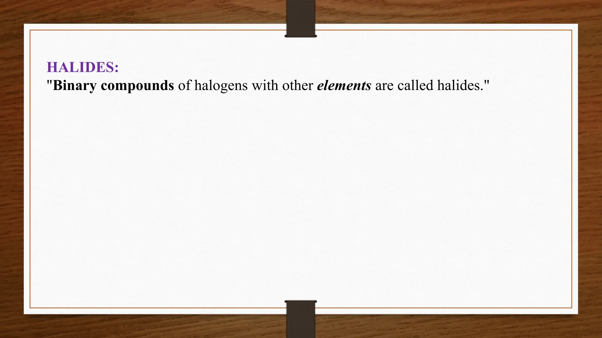 Halides and its types and their details | PPTX