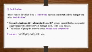 Halides and its types and their details | PPTX | Chemistry | Science