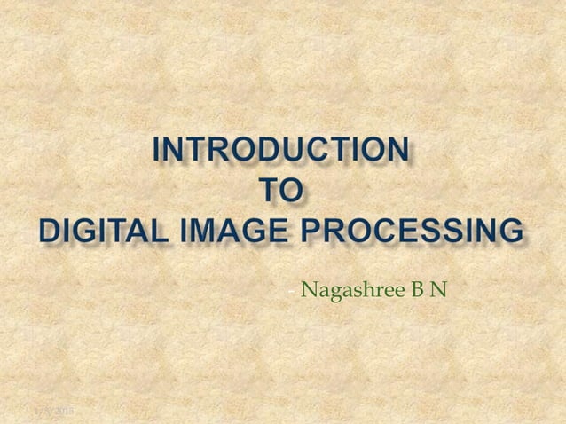 Introduction to Digital Image Processing | PPT