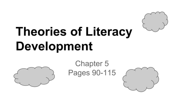 Chap. 5 theories of literacy development | PPTX | Early Childhood ...