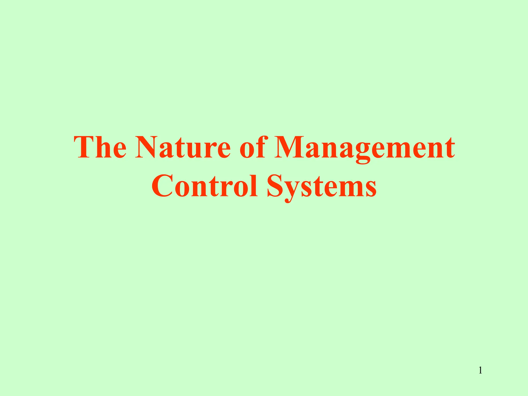 chap-1_the-nature-of-management-control-systems.ppt