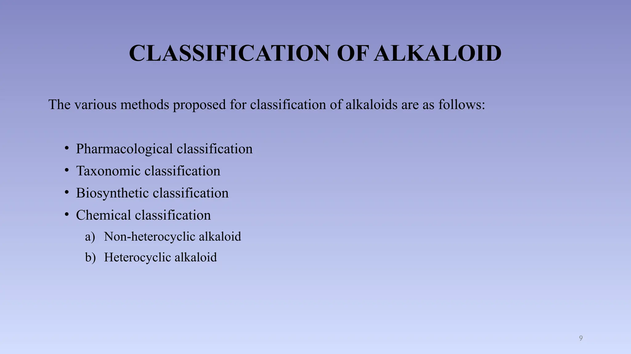 Alkaloids- Definition, Classification, Occurrences, chemical tests | PPTX