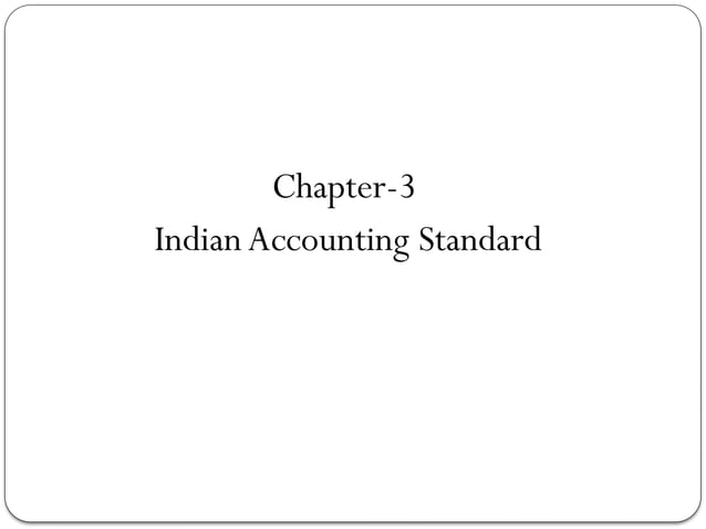 Indian Accounting standard_Basic Understanding | PPT