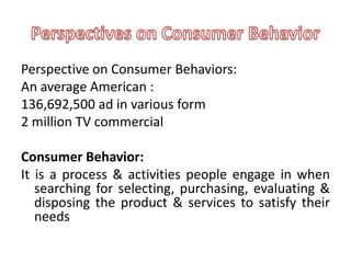 Chap 3,perspective on consumer behaviour | PPTX