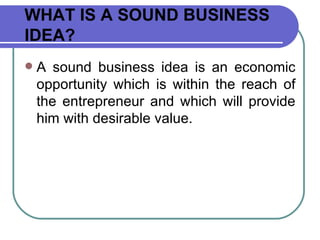 Chap. 4 the search for sound business ideaEntrepreneurship Chapter 4 | PPT