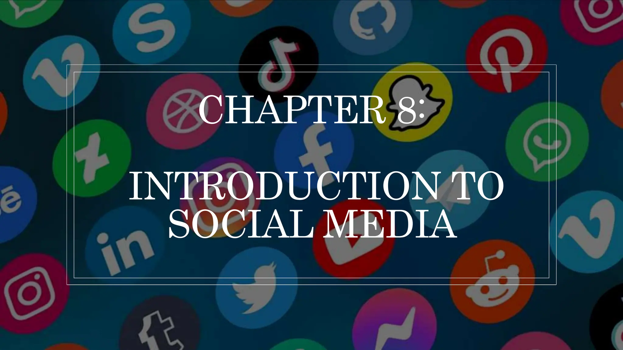CHAPTER 8 lesson 1 Introduction to social media | PPTX