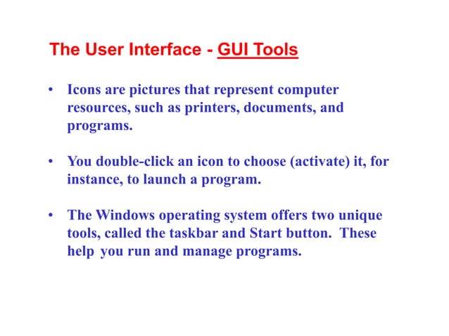 Operating systems basics (Graphical User Interfaces (GUIs) GUI Tools Applications and the ...