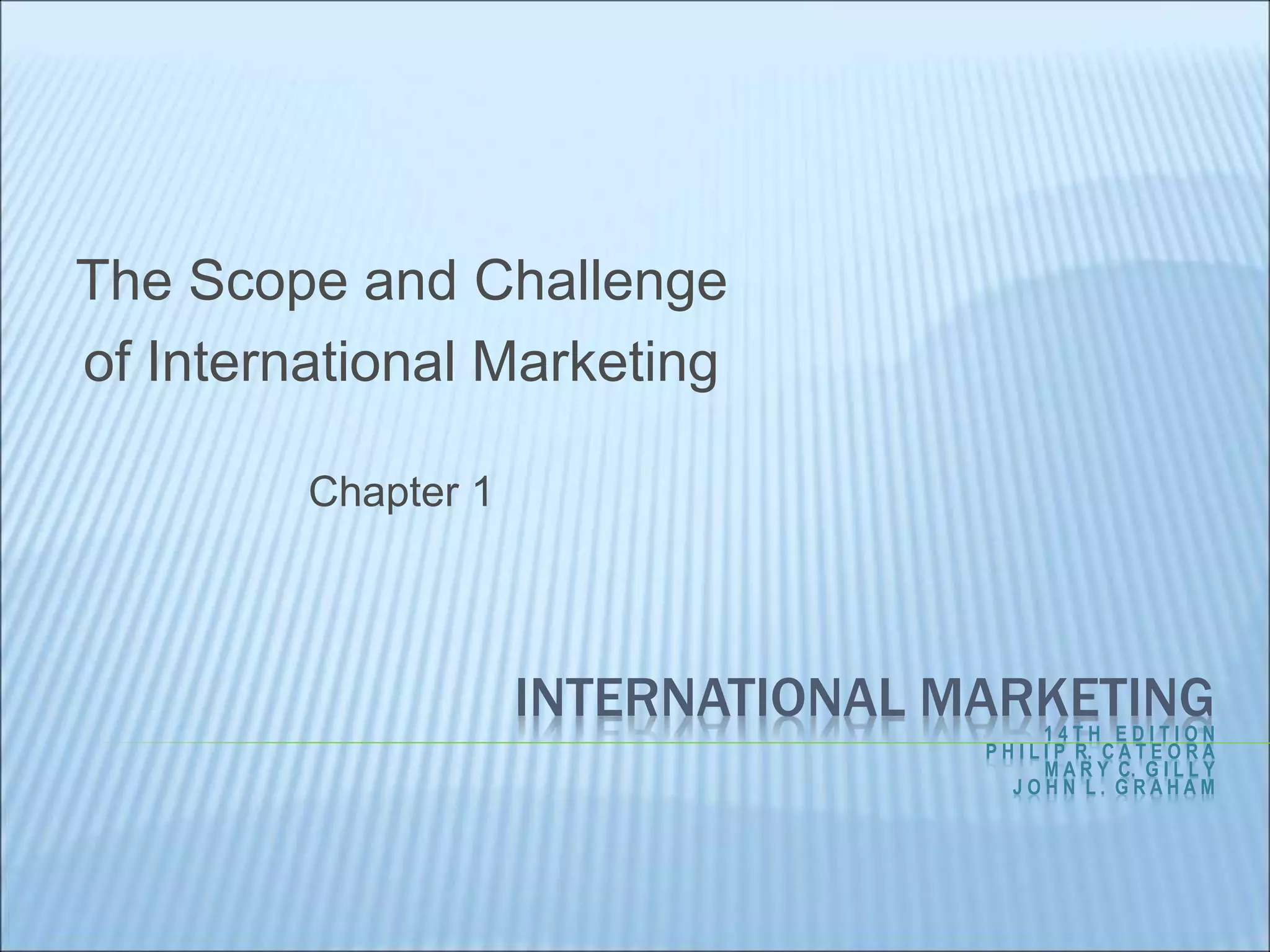 The Scope & Challenges of Internationa Marketing | PPT