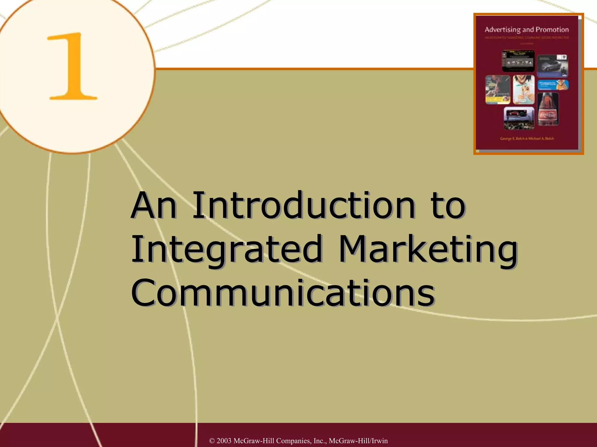 Chap01 an-introduction-to-integrated-marketing-communications ...