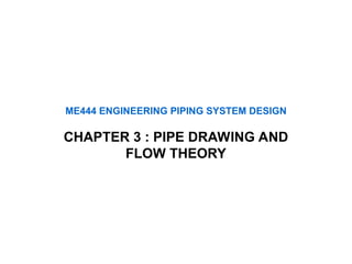 Chap03 - Piping Drawing presentation.ppt