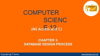 DATA BASE DESIGN PROCESS CHAPTER NO 3 COMPUTER SCIENCE | PPT