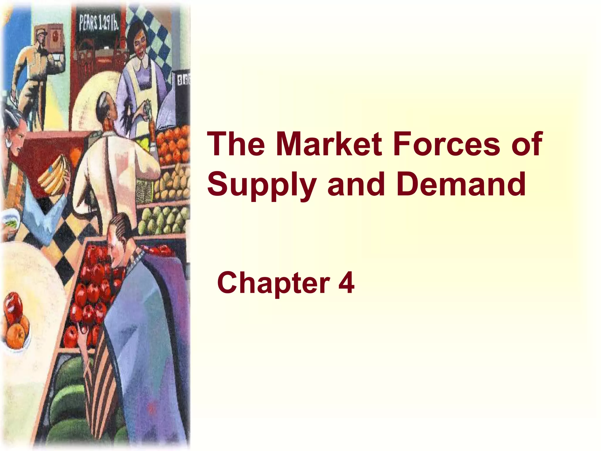 The Market Forces of Supply and Demand | PPT