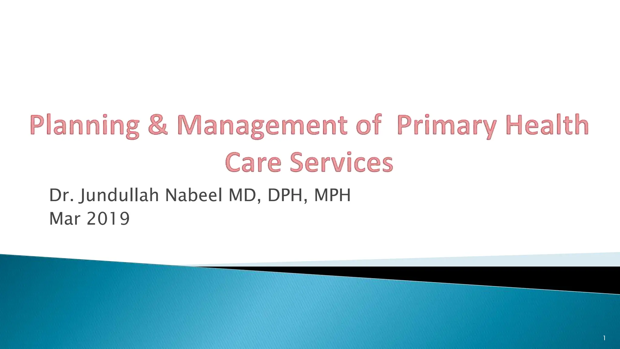 Planning & Management of Primary Health Care services | PPTX