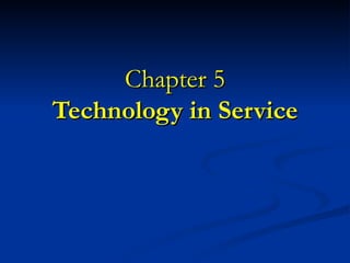 Technology in Service | PPT
