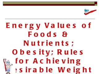 Chap1 energy values of foods & nutrients | PPT