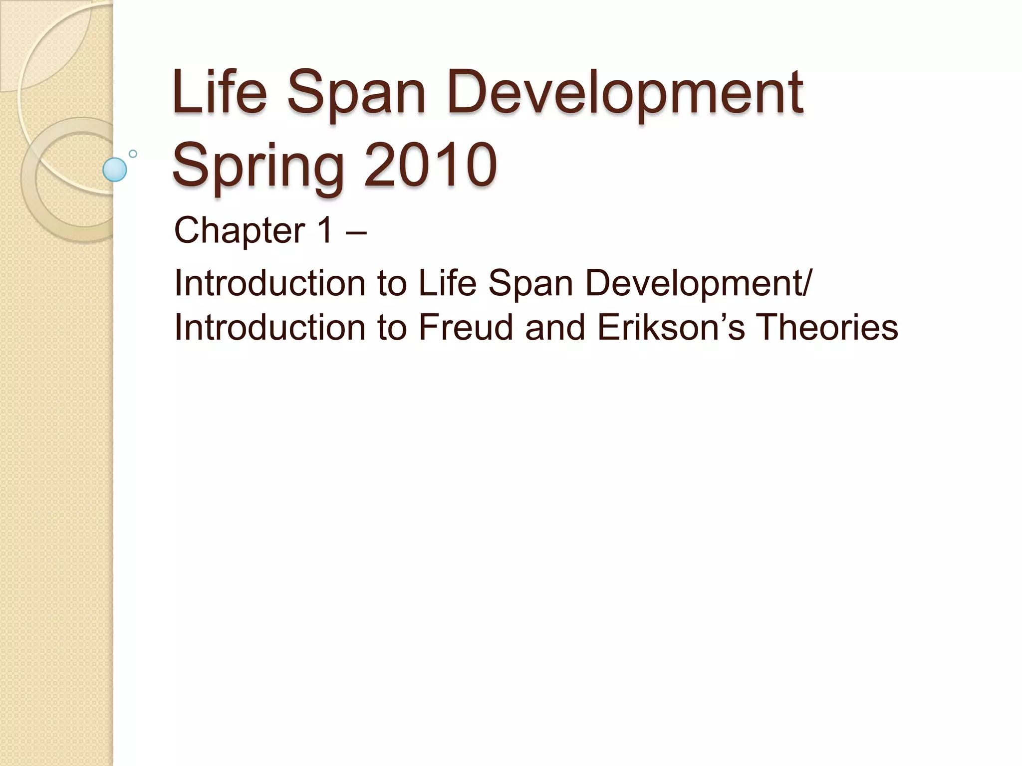 Chap 1 life span development | PPTX
