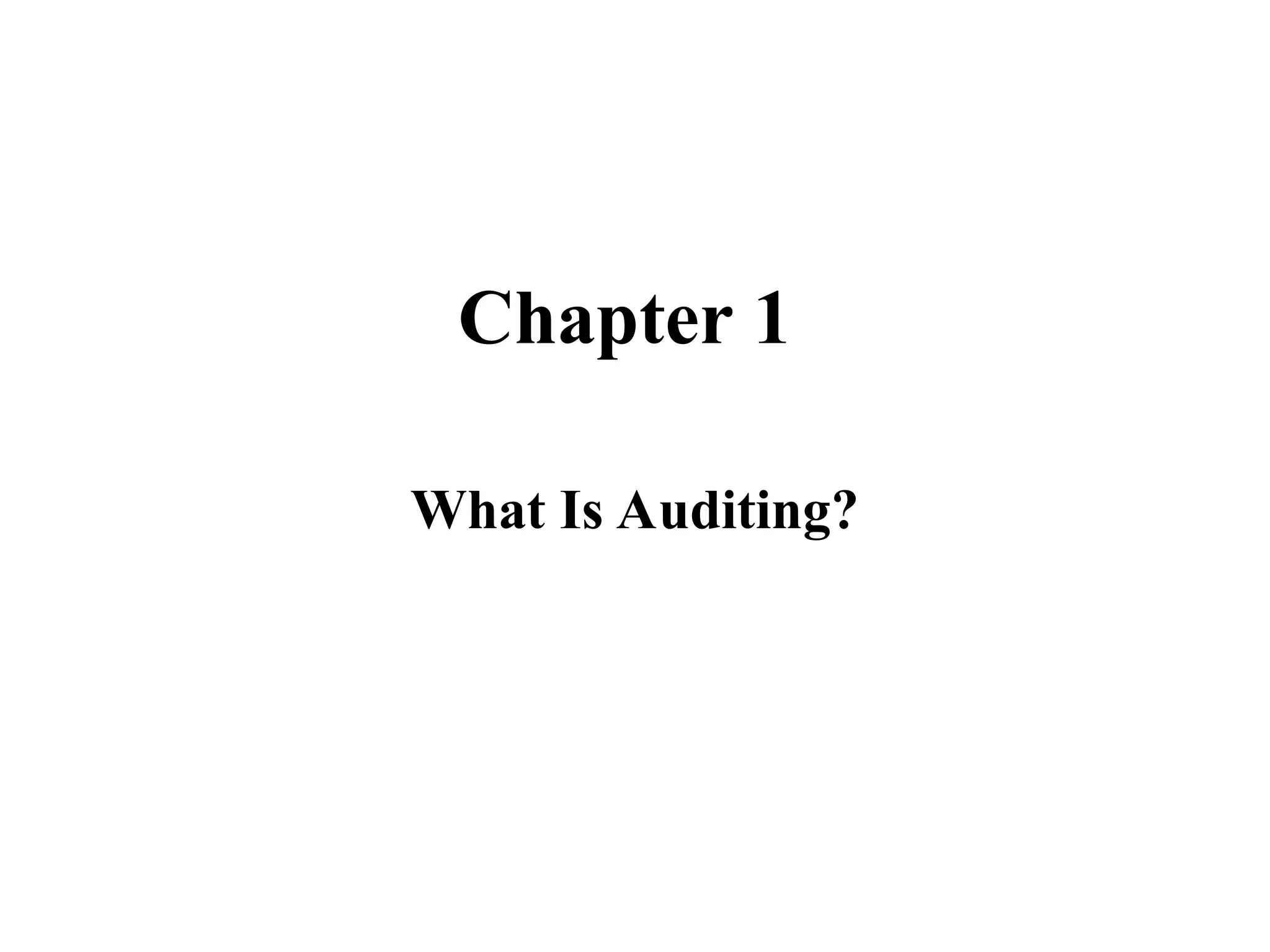 Chap 1- What is Auditing and what is Acc | PPT