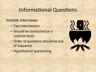 CHAP 10 Effective Interviewing and Interrogation.ppt