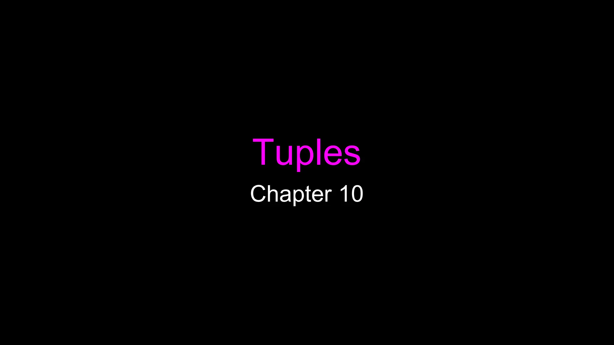 Python Programming Sequence Datatypes Tuples Ppt