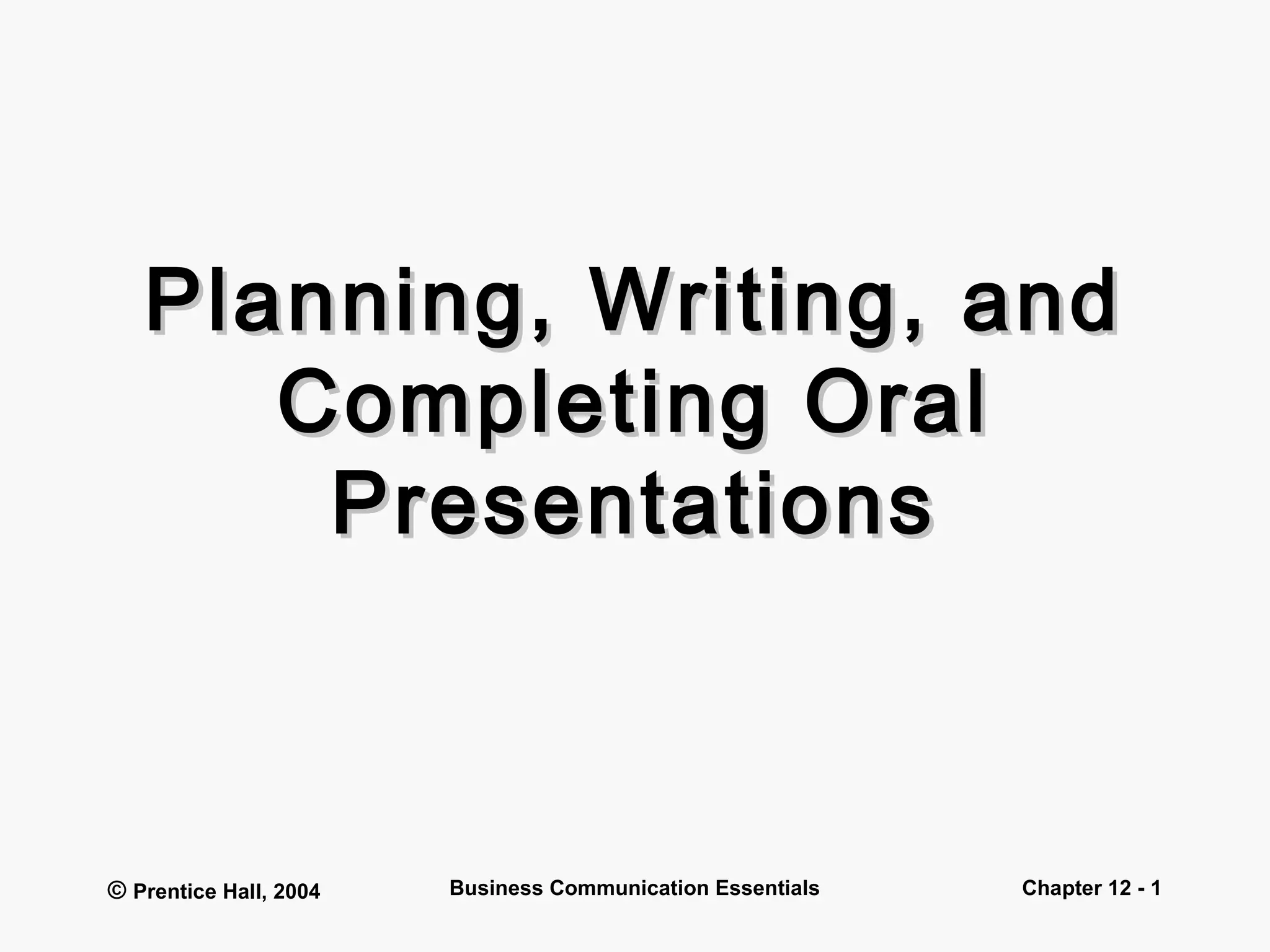 Planning, writing, and completing oral presentations | PPS