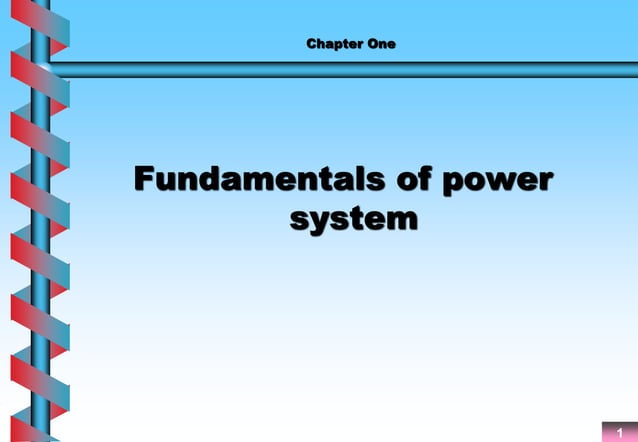 CHAP 1, Lecture 1-A Fundamental's of Power System.ppt | Power and ...