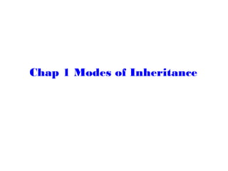 Modes of inheritance | PPT