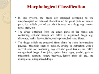 Classification of Crude drug | PPTX