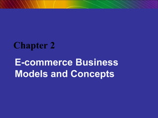 Chap 2 e-commerce business model and concept | PPT