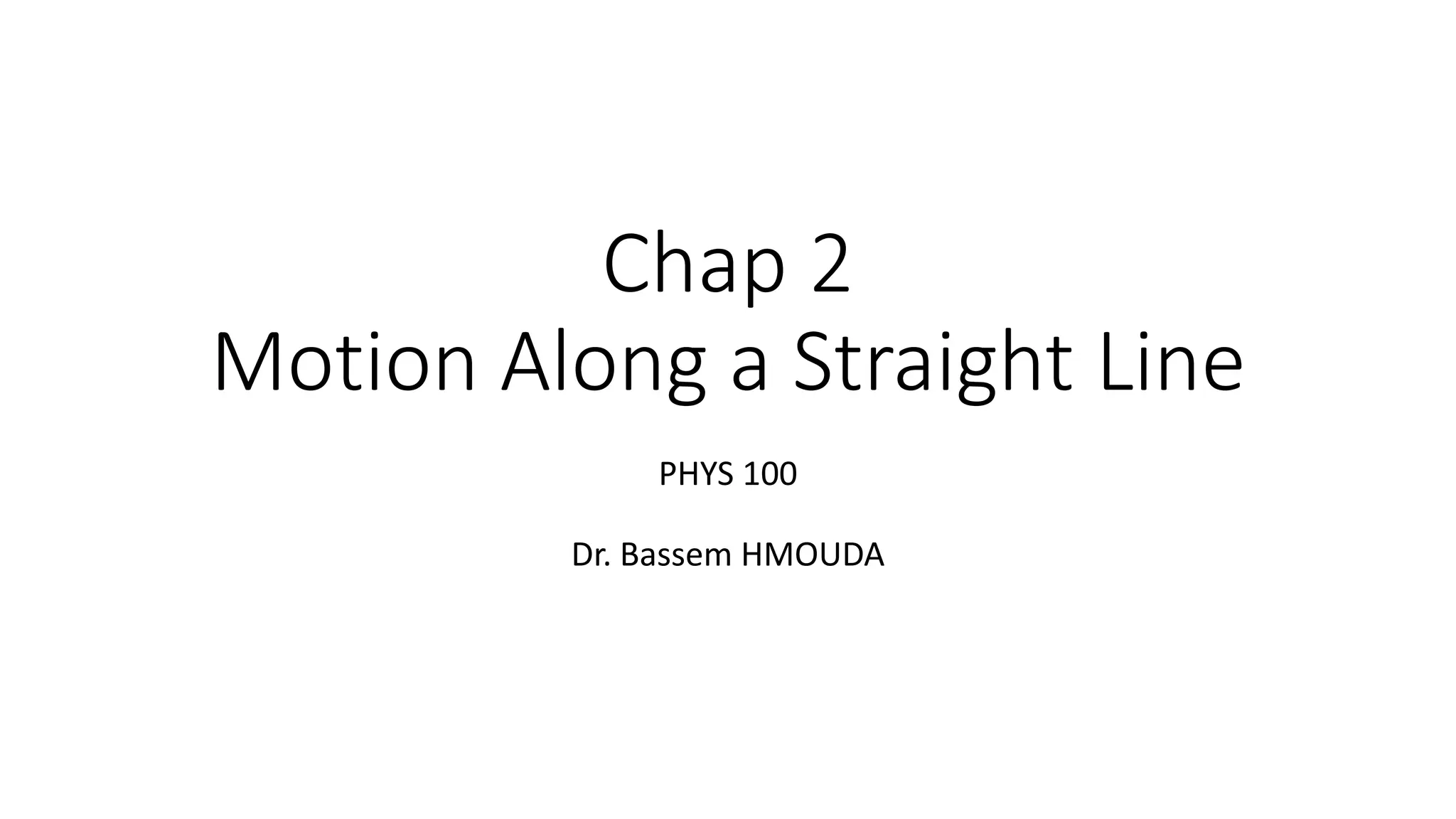 Kinematic Study in One Dimension (Rectilinear Motion) | PPT