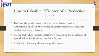 Chap 2 How to Calculat line efficiency in Garment industry.pptx