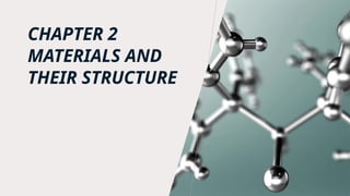 Chapter Two Materials and Their Structure Grade Seven.pptx