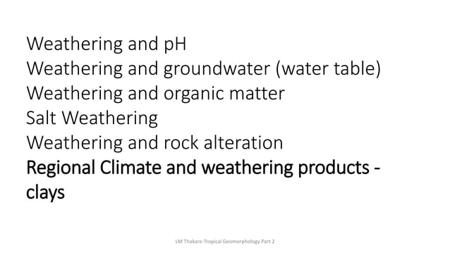 Chap 2 tropical geomorphology deep weathering in tropics - part 2 | PPT