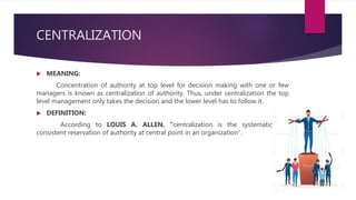 Centralization and Decentralization and Span of Control | PPTX