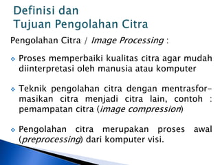 Chap 3 - Dasar Pengolahan Citra | PPTX