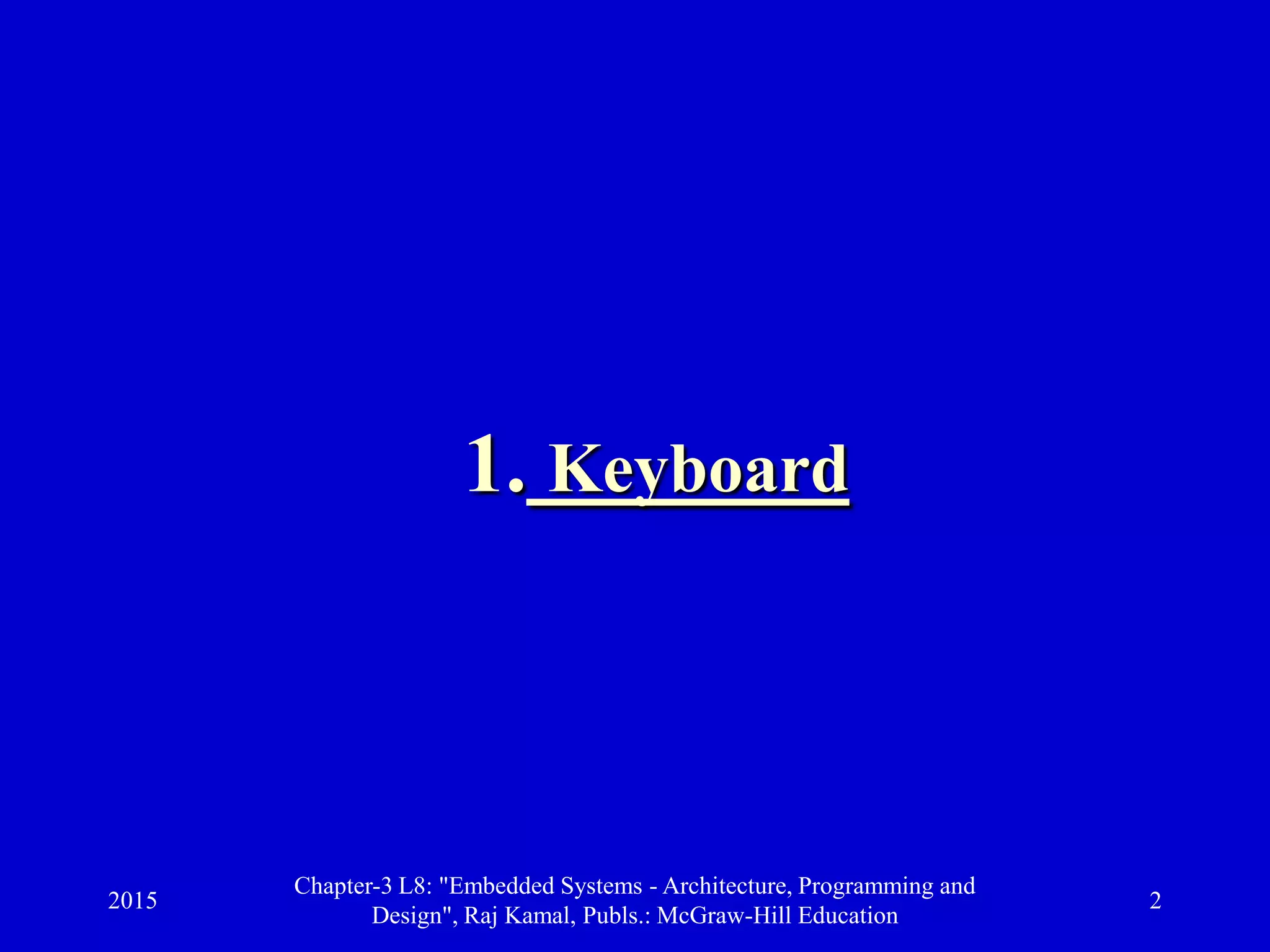 Chap_3L08Emsys3ERealWorldInterfacingPart3KeyBoardLCD.pdf